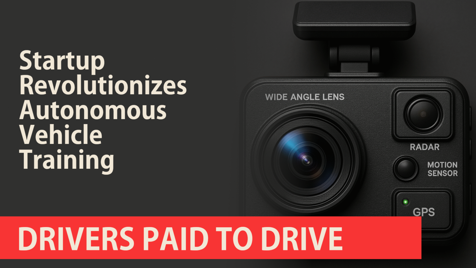 Startup Revolutionizes Autonomous Vehicle Training with Driver-Powered ...